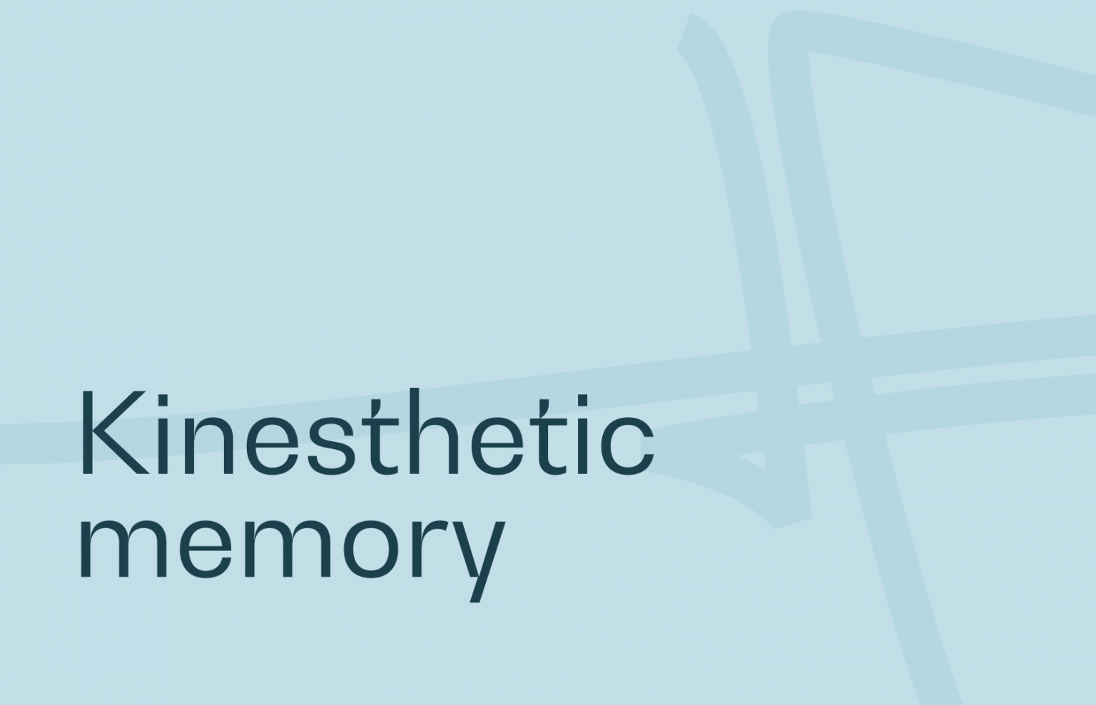 Kinesthetic Memory: What Is Kinesthetic? | Edusign